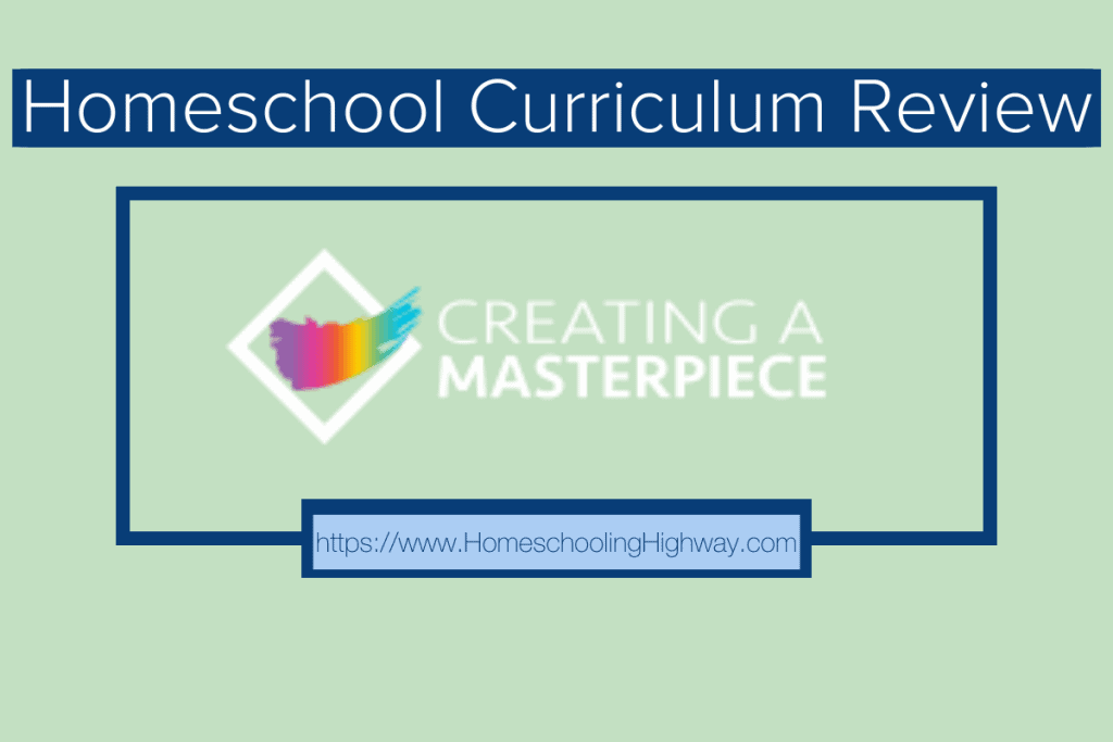 Art Curriculum Review: Creating A Masterpiece Art History Program ...