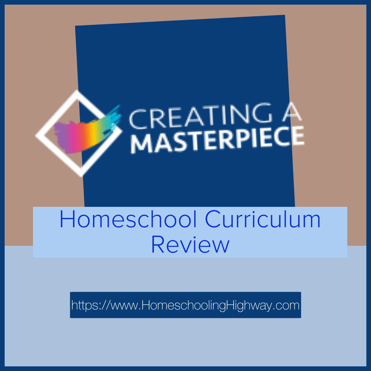 Art Curriculum Review: Creating A Masterpiece Art History Program ...