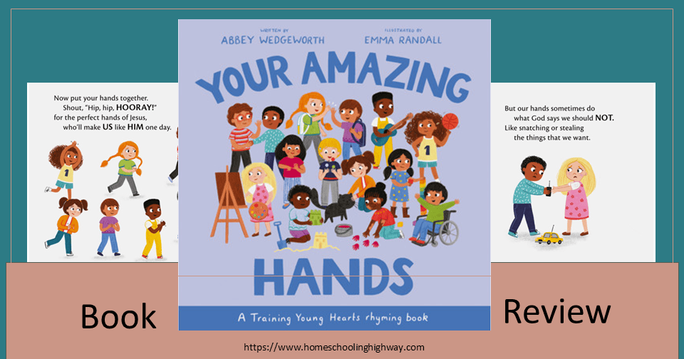 Your Amazing Hands - Homeschooling Highway